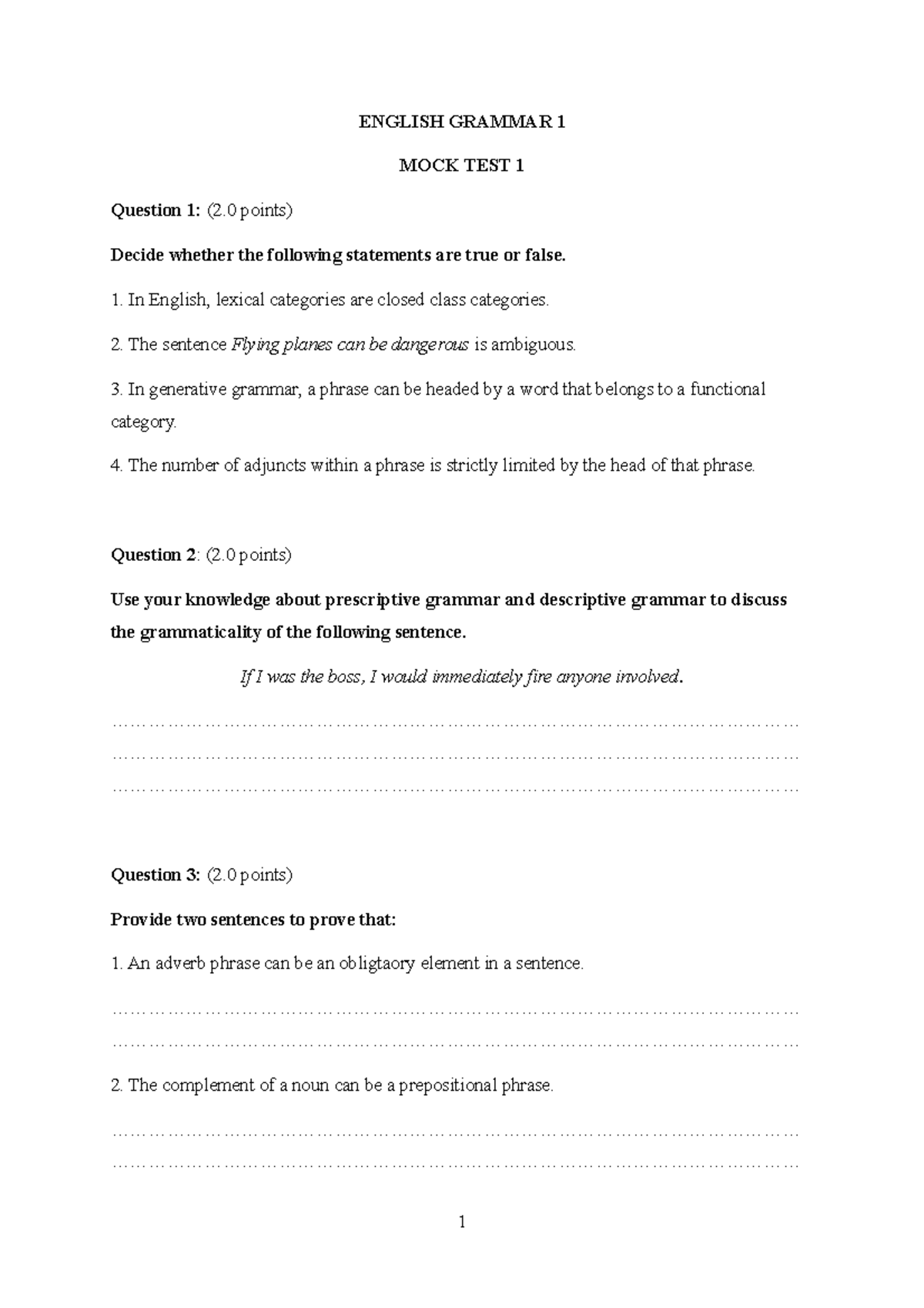 English Grammar 1 Mock Test 1 English Grammar 1 Mock Test 1 Question 1 2 Points Decide