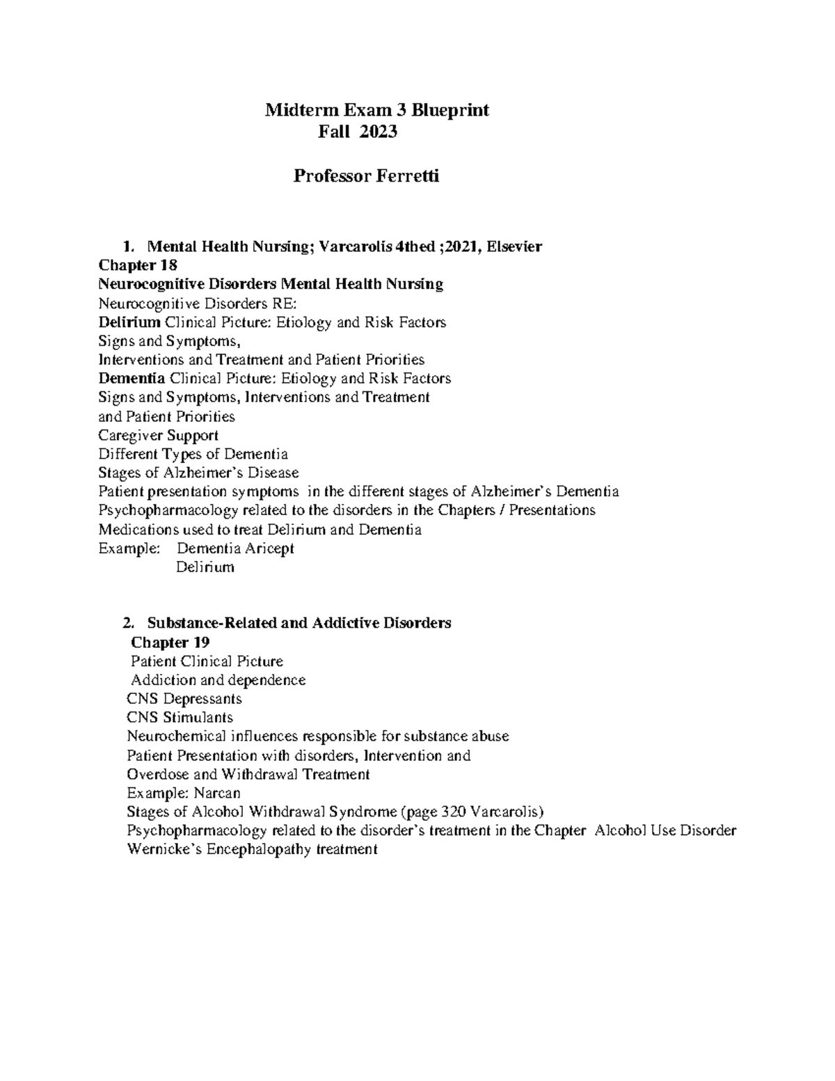 Blueprint Midterm Exam 3 - Midterm Exam 3 Blueprint Fall 2023 Professor Ferretti 1. Mental ...