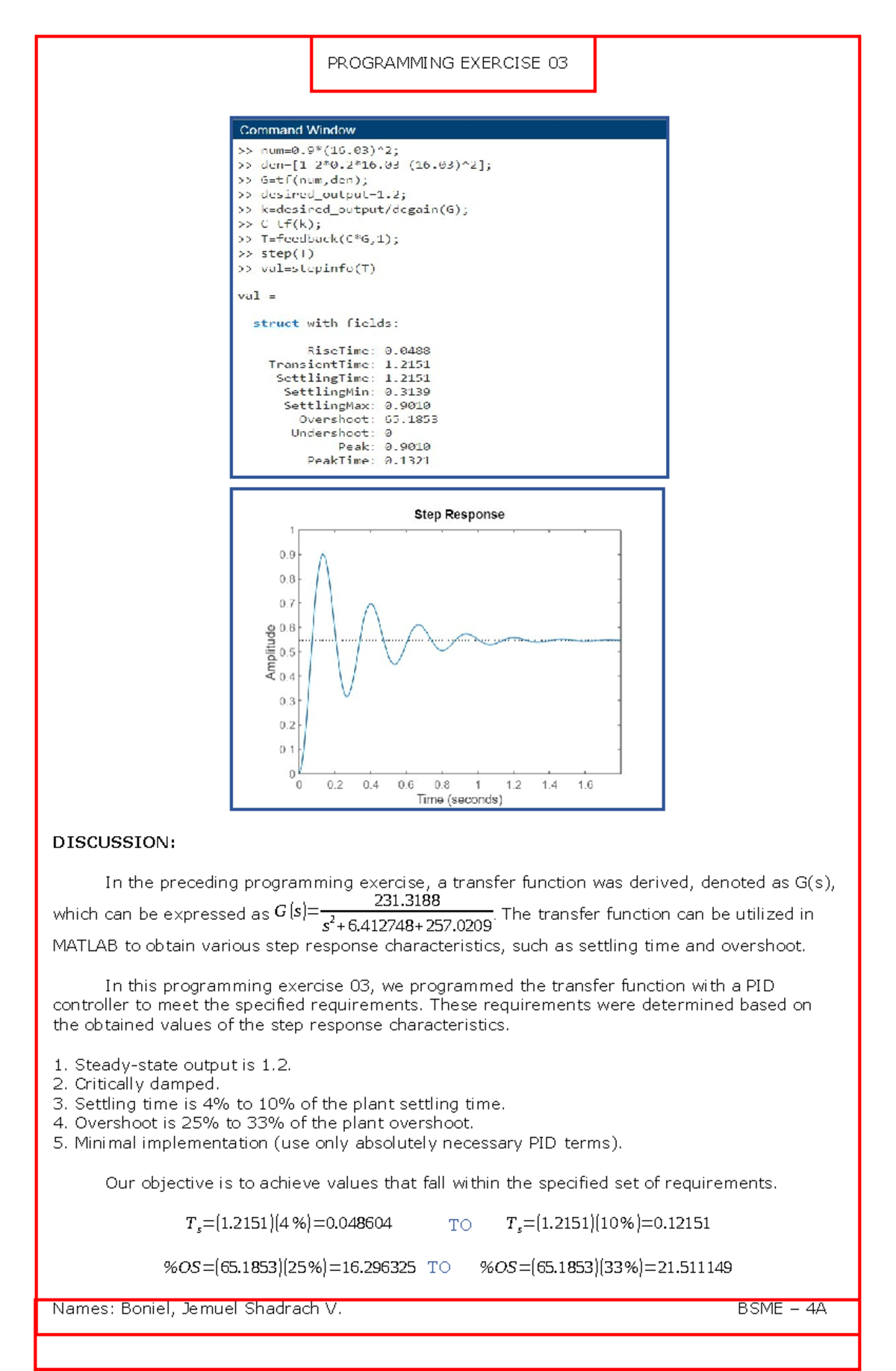 Programming- Exercise-03 Boniel, Lamsis - PROGRAMMING EXERCISE 03 DISCUSSION: In the preceding ...