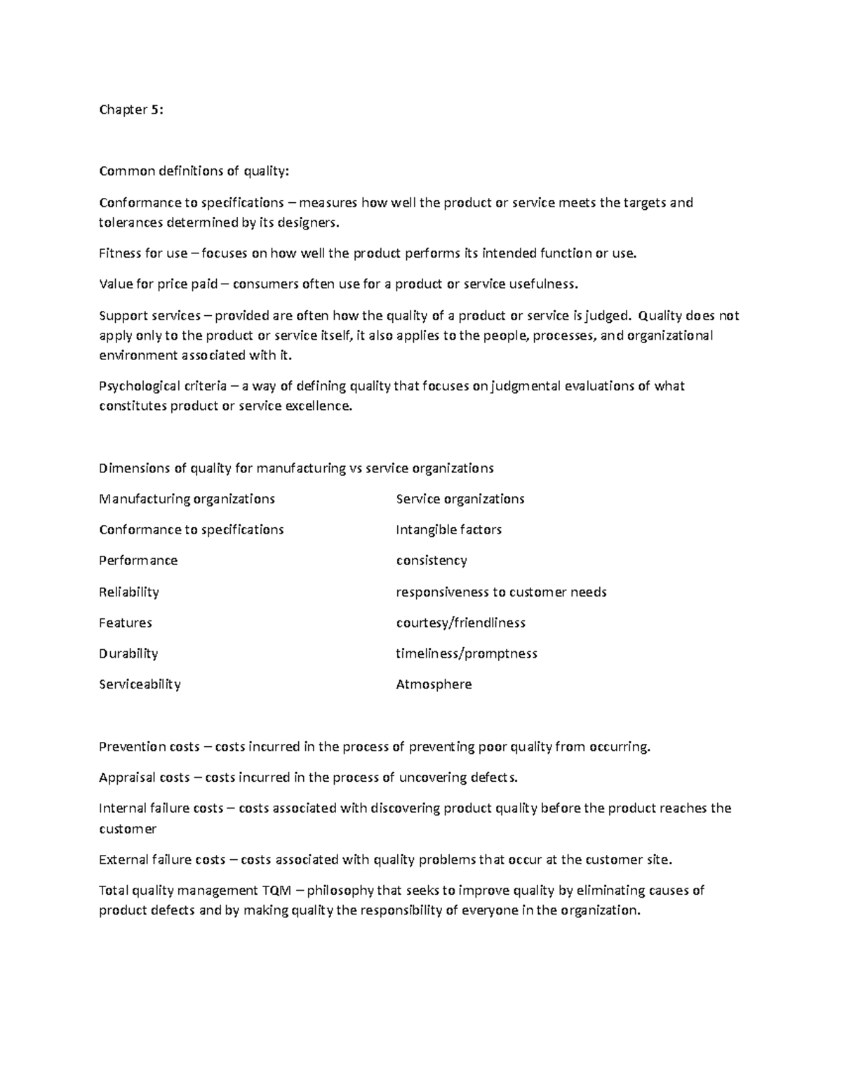 Operations Management - Chapter 5: Common definitions of quality: Conformance to specifications ...
