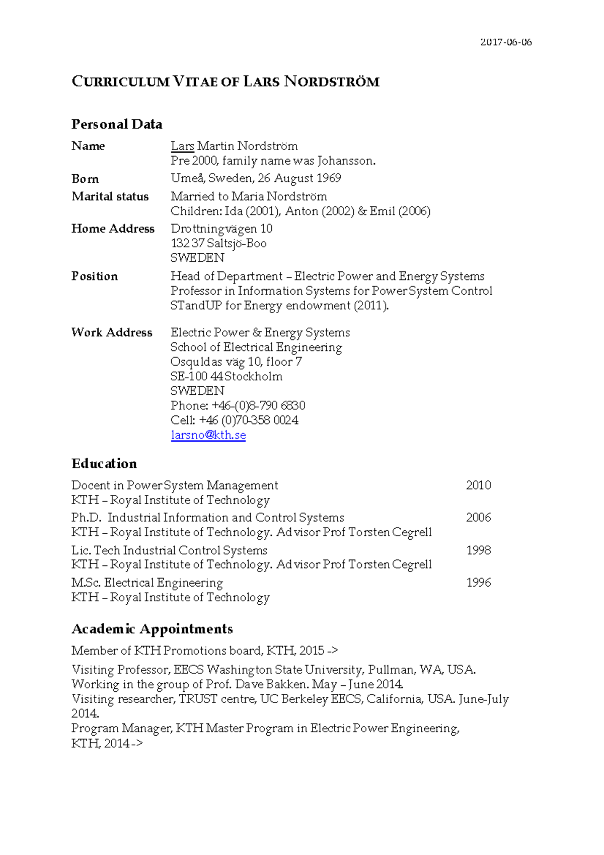 Cv lars nordstroem longer - CURRICULUM VITAE OF LARS NORDSTRÖM Personal Data Name Lars Martin ...