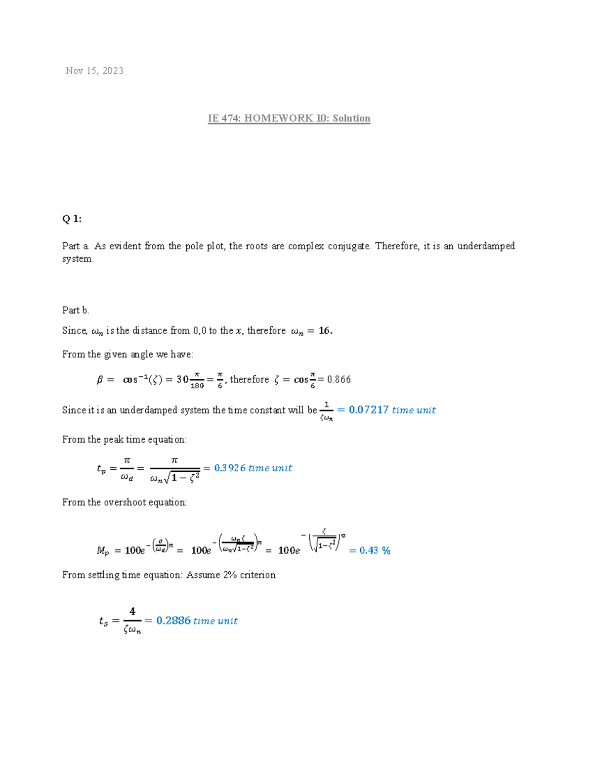 Homework 10 sol - Q 1 : Part a. As evident from the pole plot, the ...