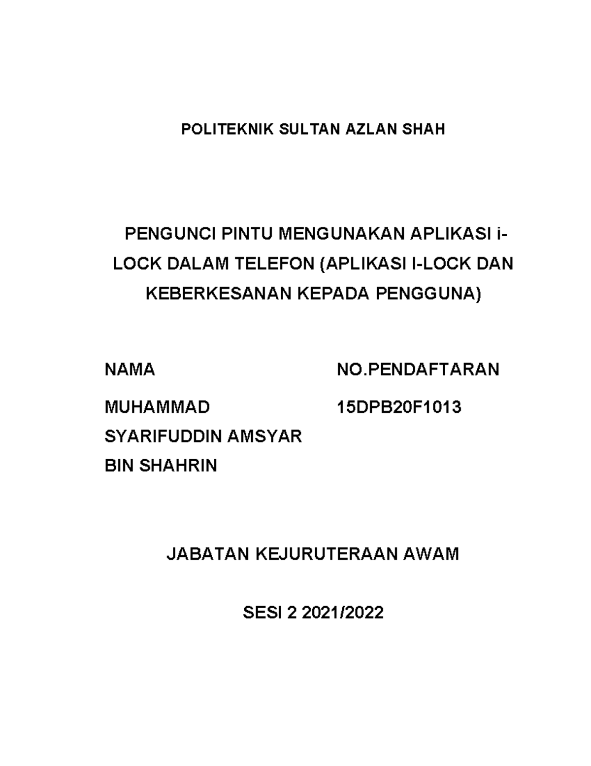 Politeknik Sultan Azlan SHAH 2 - POLITEKNIK SULTAN AZLAN SHAH PENGUNCI PINTU MENGUNAKAN APLIKASI ...