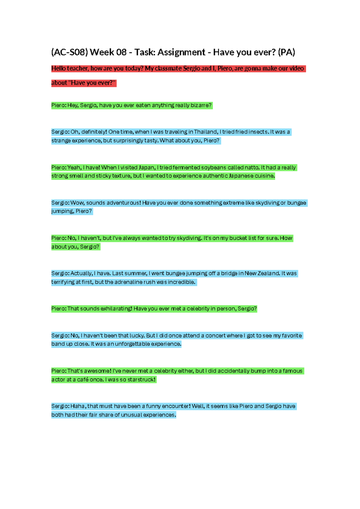 TASK Assignment - HAVE YOU EVER - (AC-S08) Week 08 - Task: Assignment - Have you ever? (PA ...