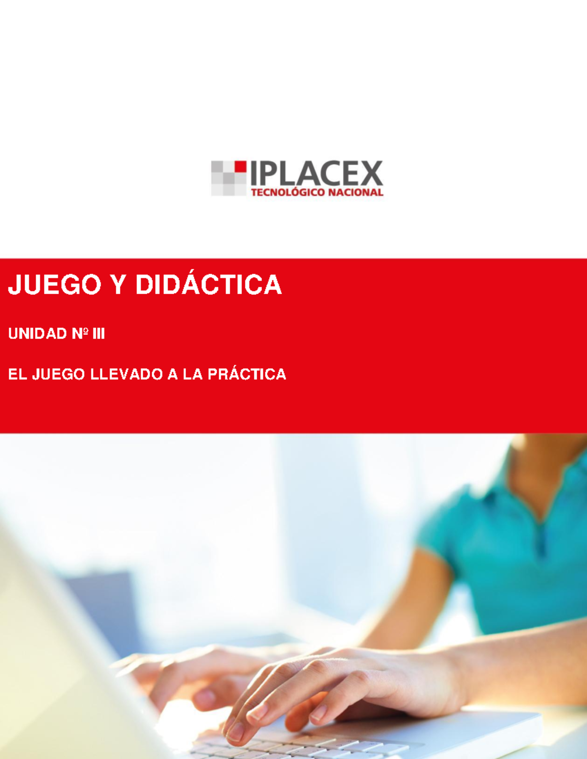 Juego y practica - encontraras mucha buena materia - iplacex JUEGO Y ...