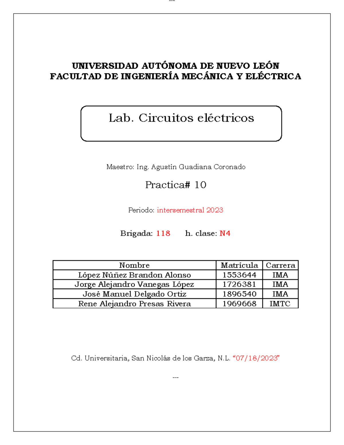 Practica-10-circuitos-electricos - FIME FIME UNIVERSIDAD AUTÓNOMA DE NUEVO LEÓN FACULTAD DE ...