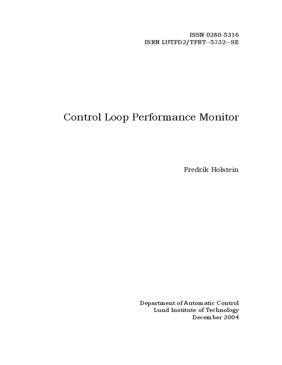 Control Loop Performance Monitor - ISSN 0280- ISRN LUTFD2/TFRT-5732-SE Control Loop Performance ...