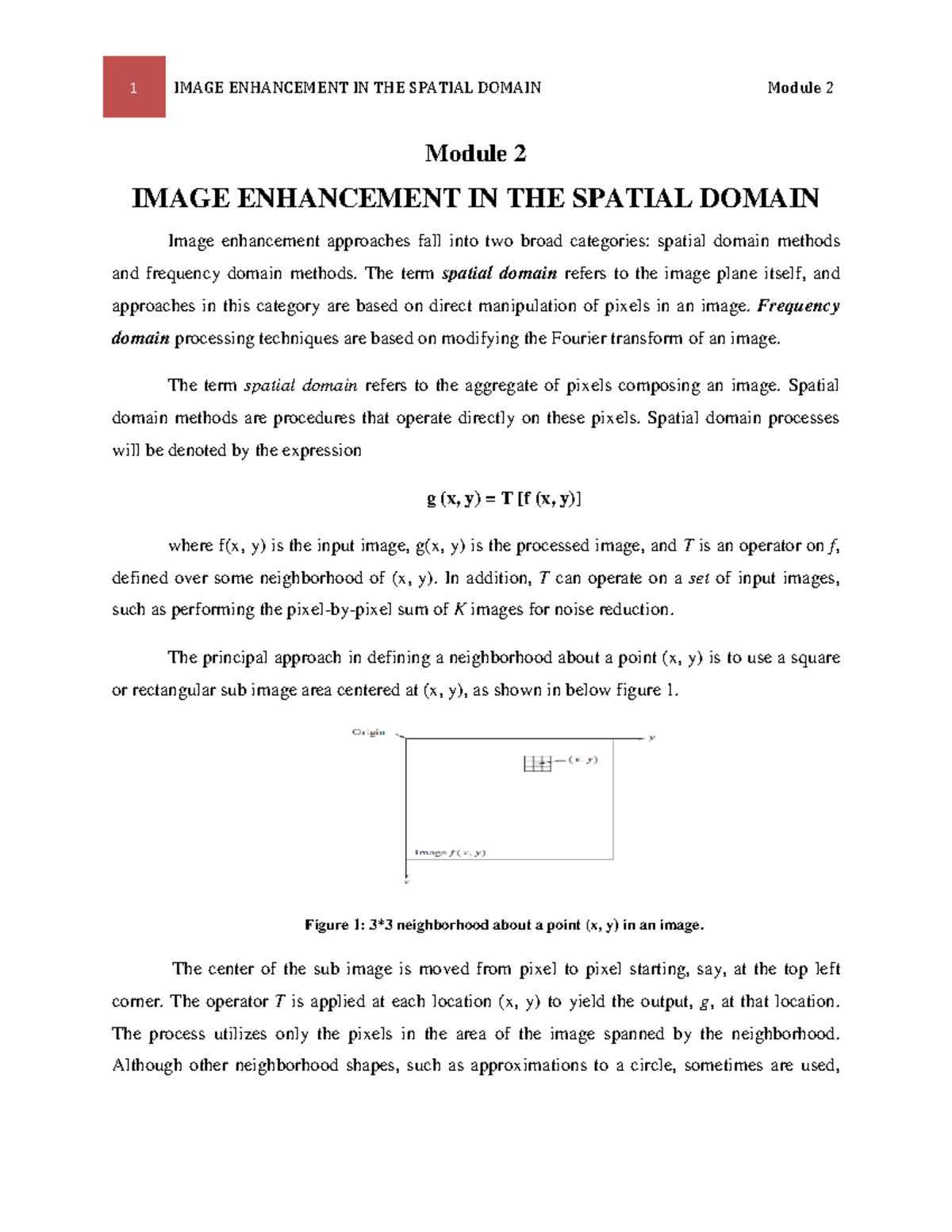 Module 3-image Enhancement - Module 2 IMAGE ENHANCEMENT IN THE SPATIAL DOMAIN Image enhancement ...