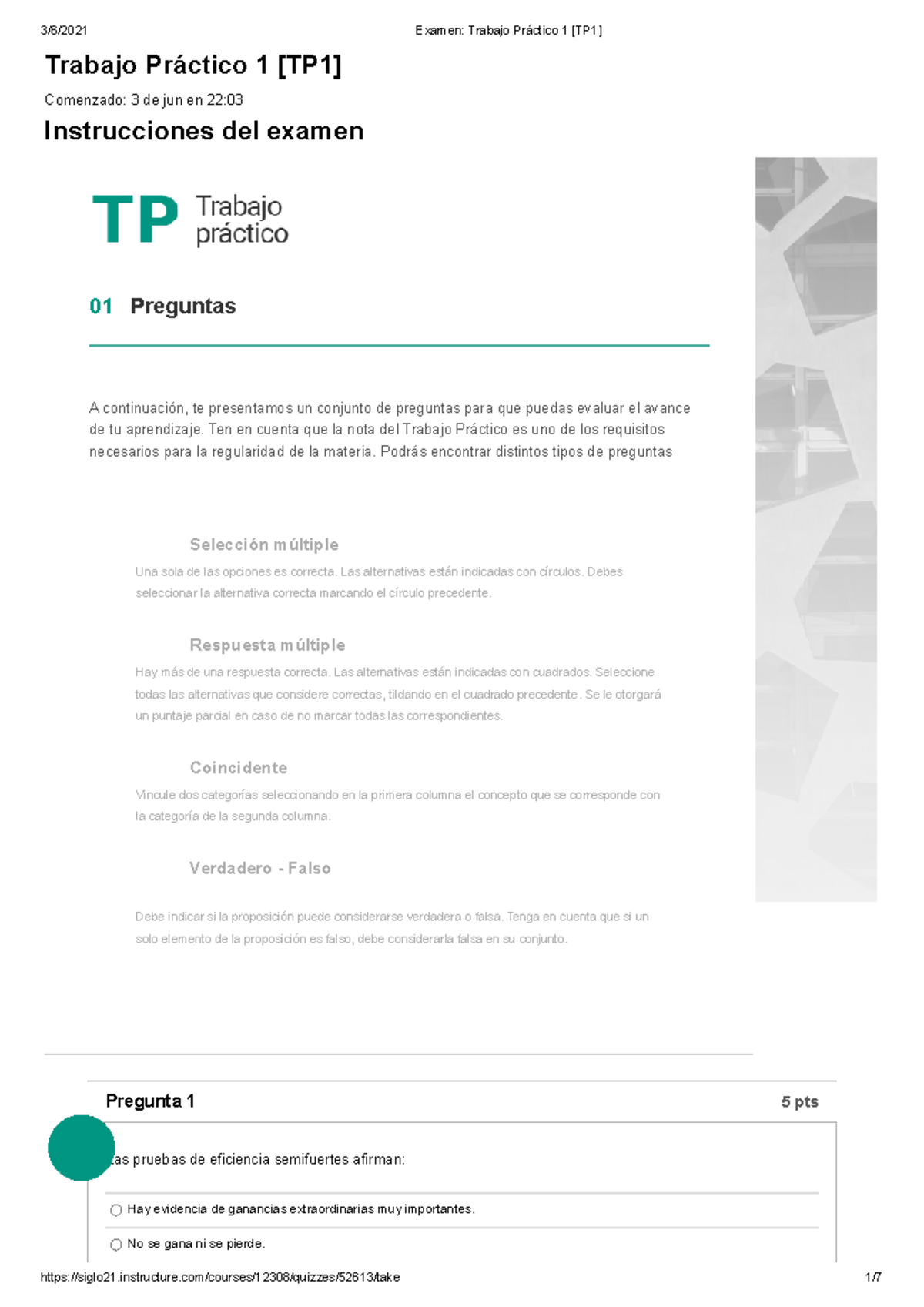 Examen Trabajo Práctico 1 [TP1] - 85% - Trabajo Práctico 1 [TP1] Comenzado: 3 de jun en 22 ...