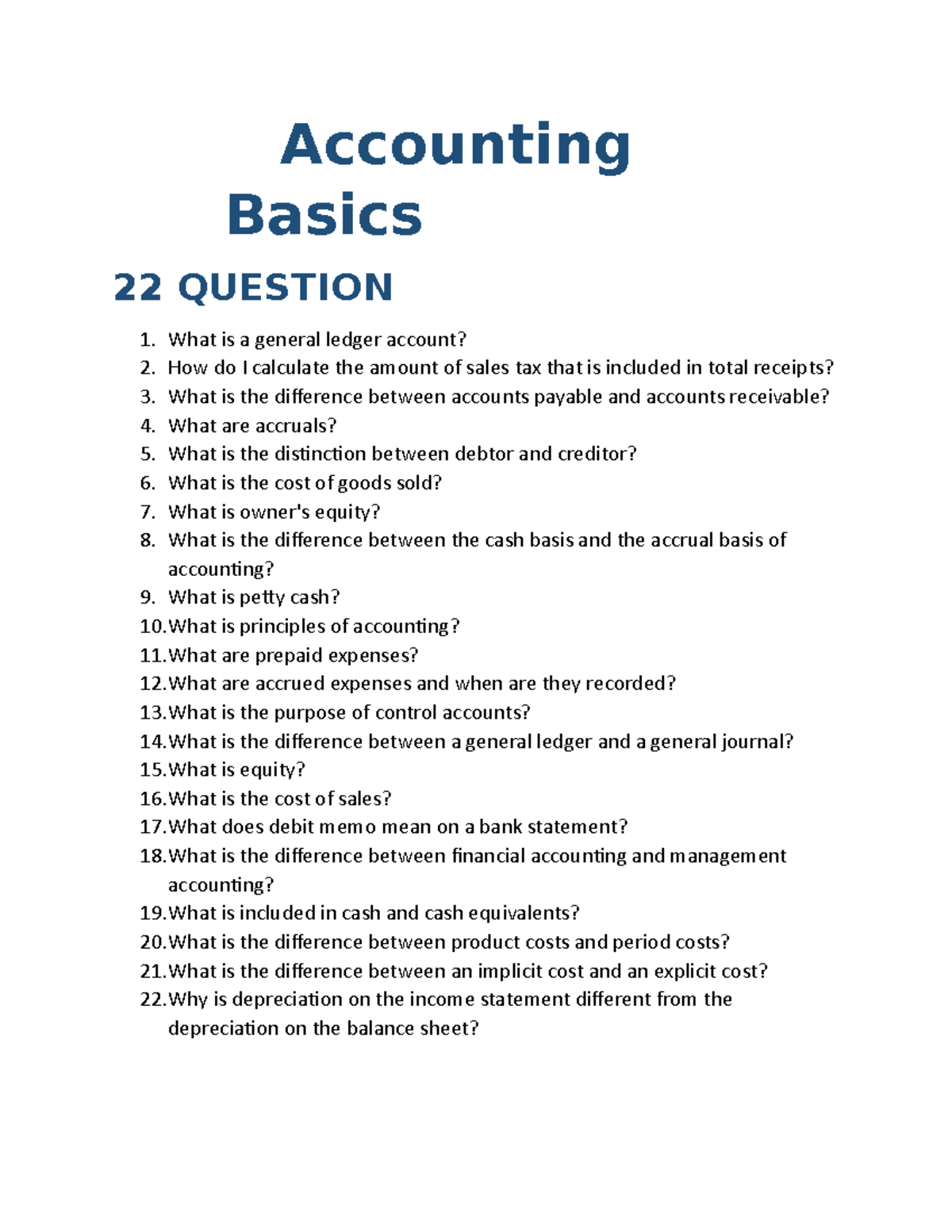 Accounting Basics Questionnaire AND Answer - Accounting Basics 22 QUESTION What is a general ...