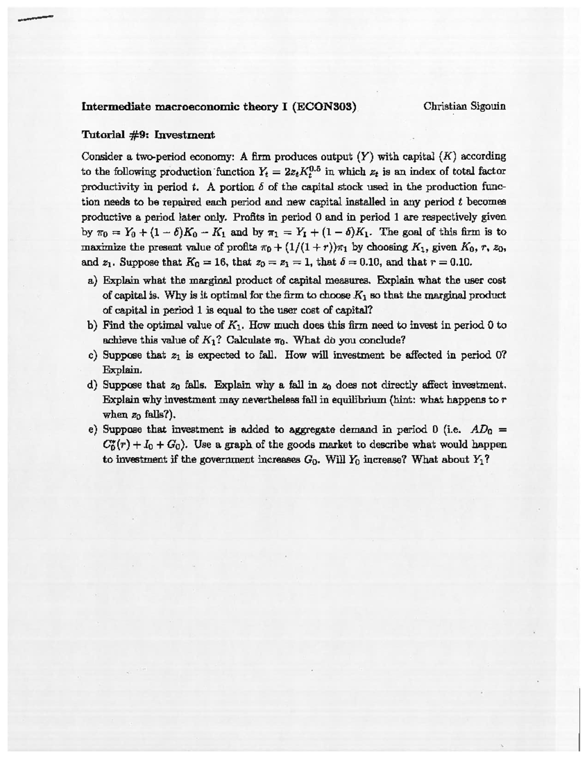 Tutorial #9 - Intermediate macroeconomic theory I (ECON303) Christian Sigouin Tutorial ...