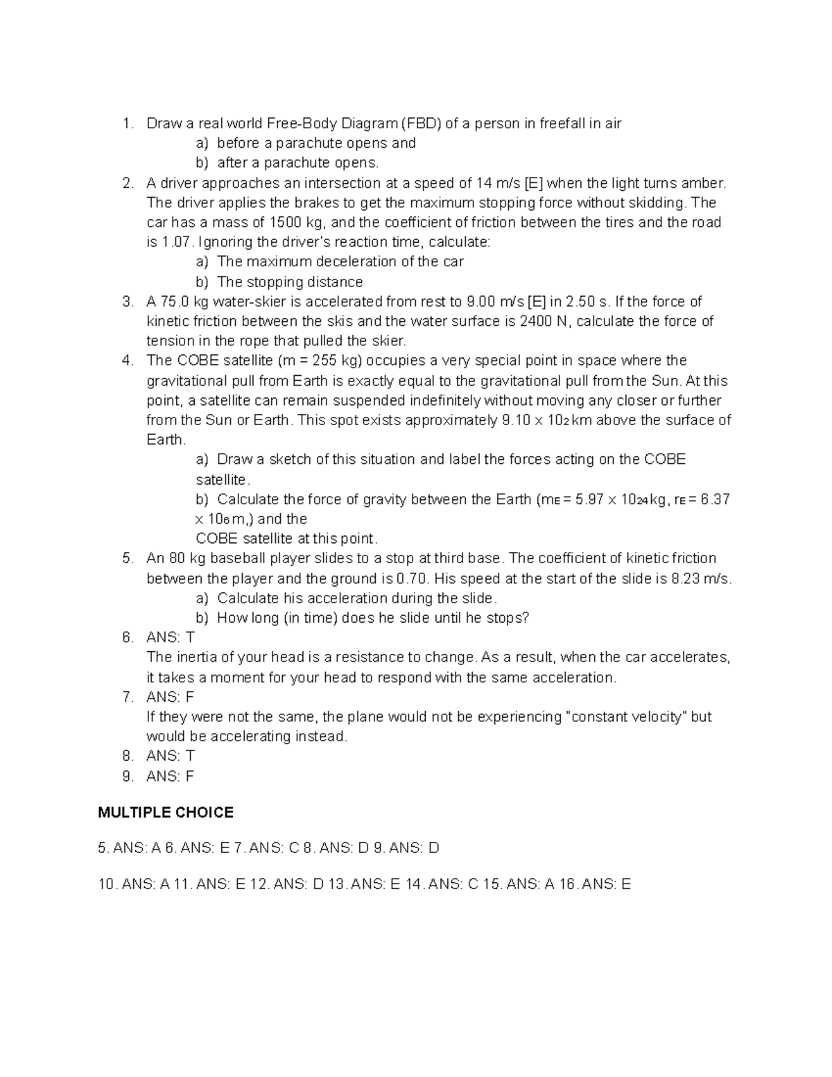 Physics 1-2 - practice - Draw a real world Free-Body Diagram (FBD) of a ...