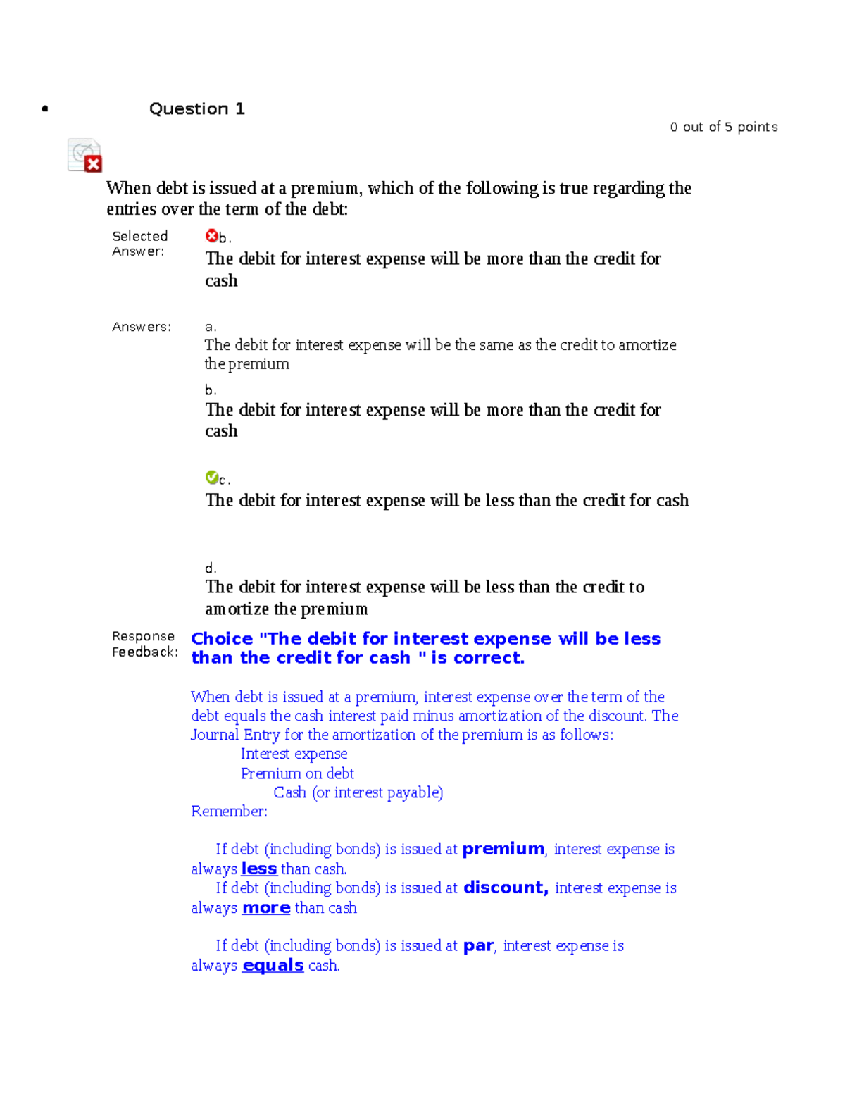 21285551 - Tutorial - Question 1 0 out of 5 points When debt is issued ...