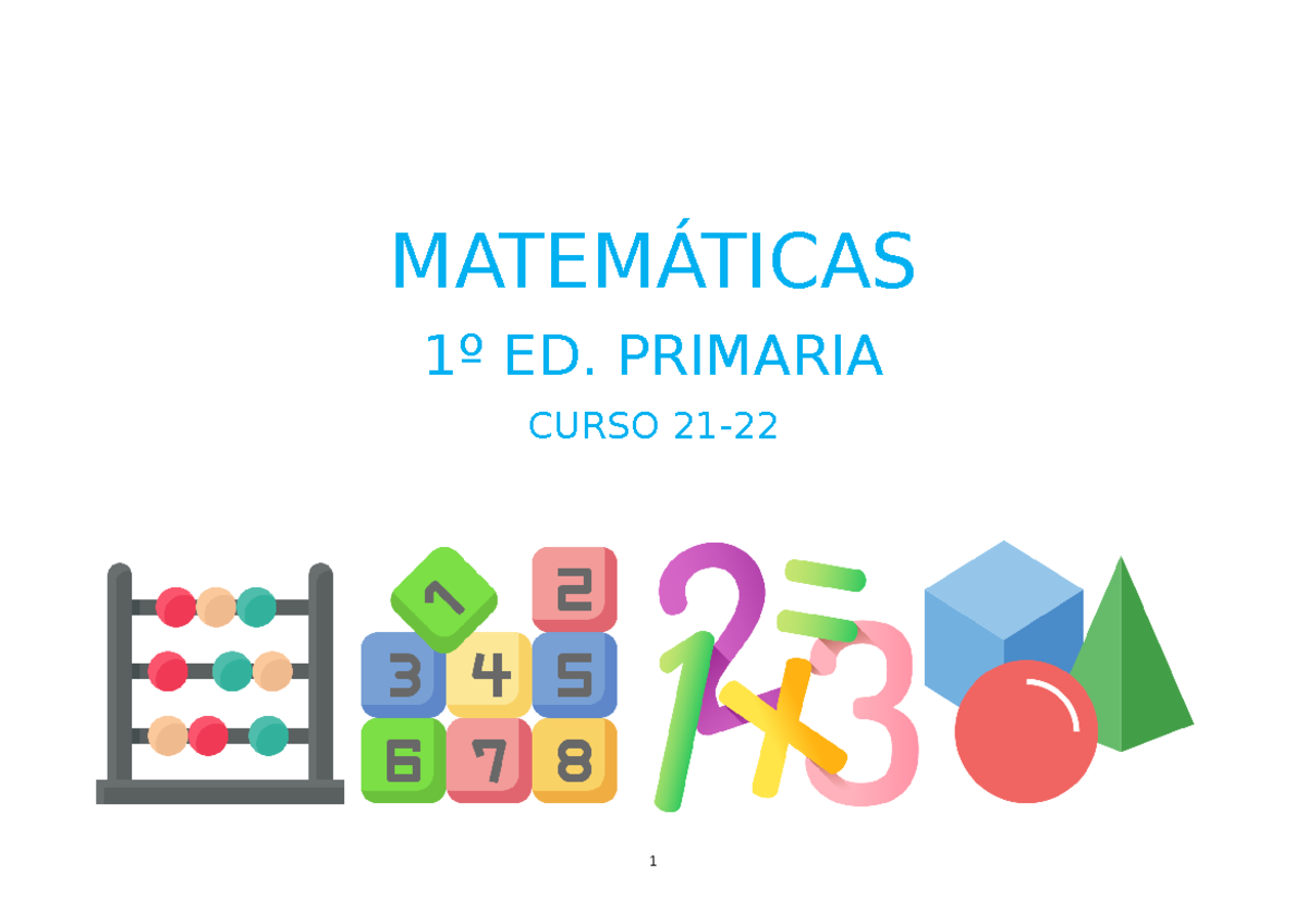 PD Matemáticas 1º 2021-22 - MATEMÁTICAS 1º ED. PRIMARIA CURSO 21 ...