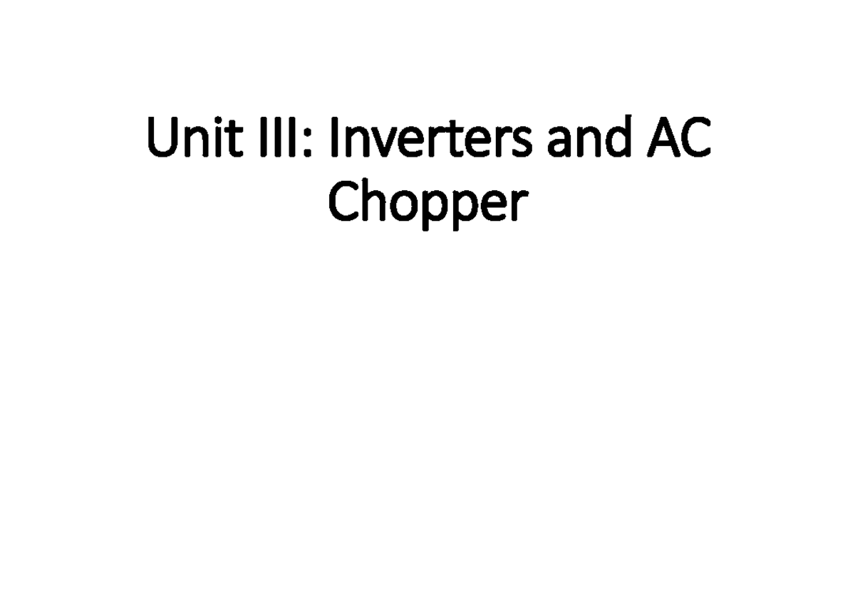UNIT-3 - Contains detailed explanations on - Power Electronics and ...