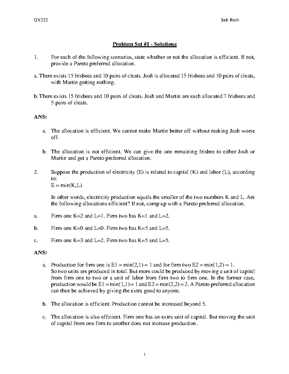 Problem Set 1 Solutions - GY222 Sefi Roth 1 Problem Set #1 - Solutions For each of the following ...