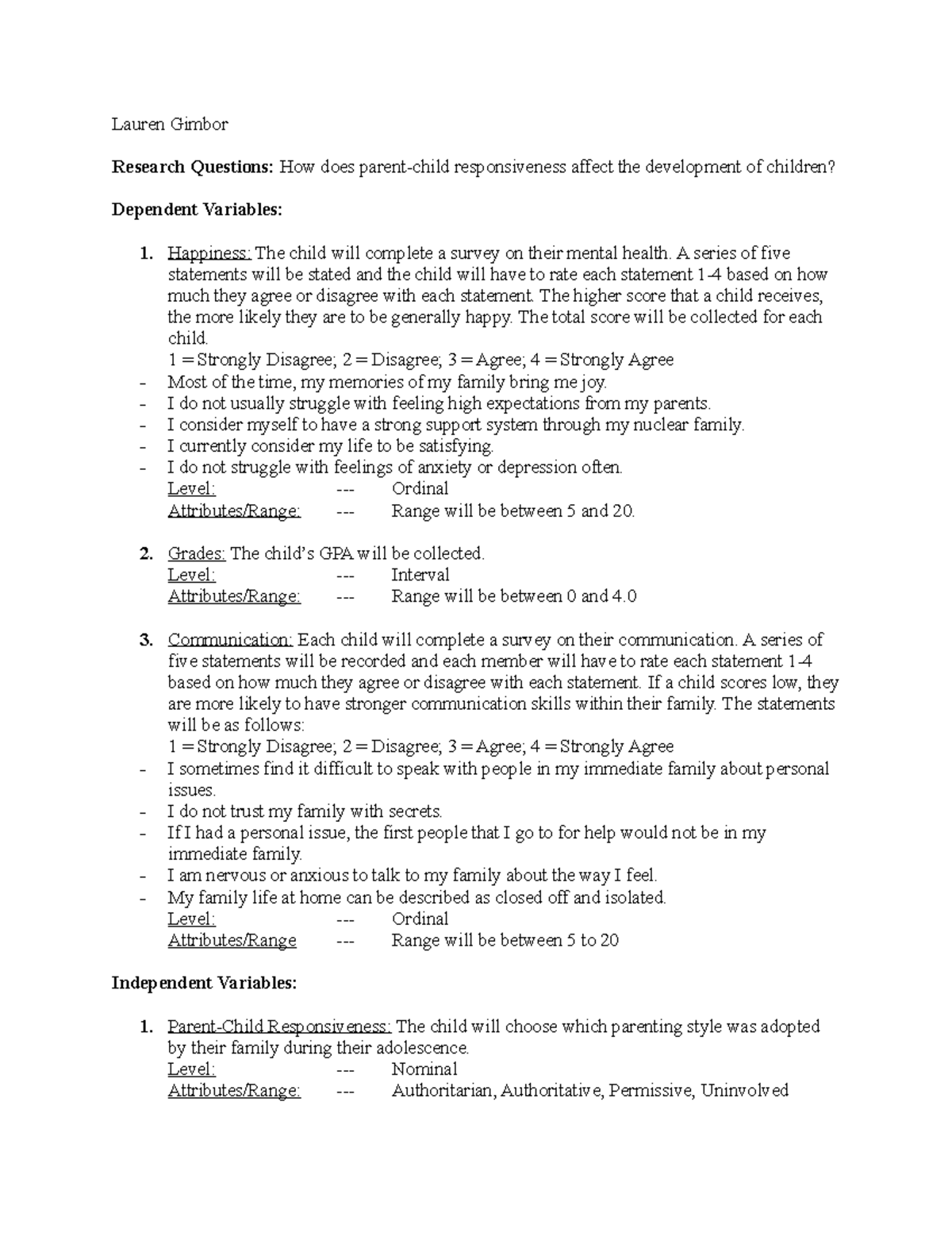 Assignment 6 - Dr. Omuri - Lauren Gimbor Research Questions: How does ...