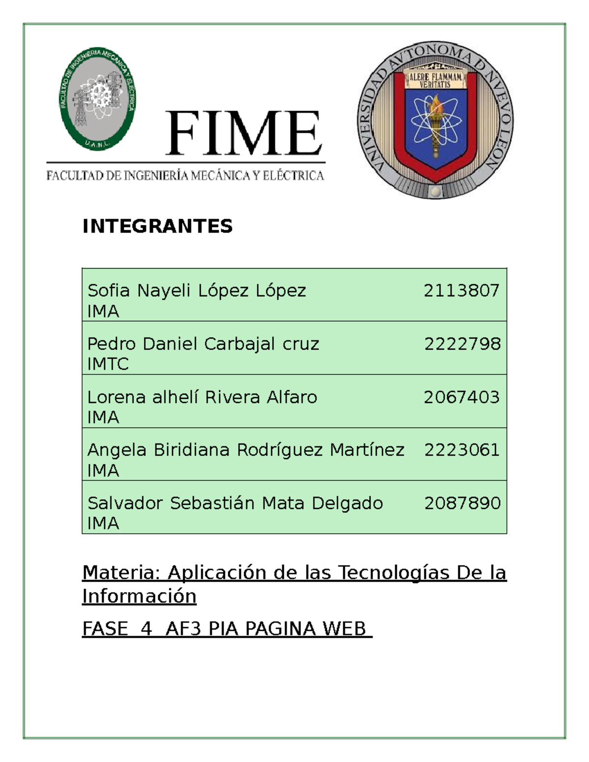 AF3 PIA Pagina Web - INTEGRANTES Sofia Nayeli López López 2113807 IMA ...