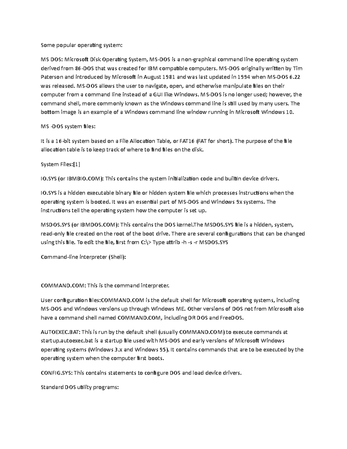 Some popular operating system - MS-DOS originally written by Tim ...