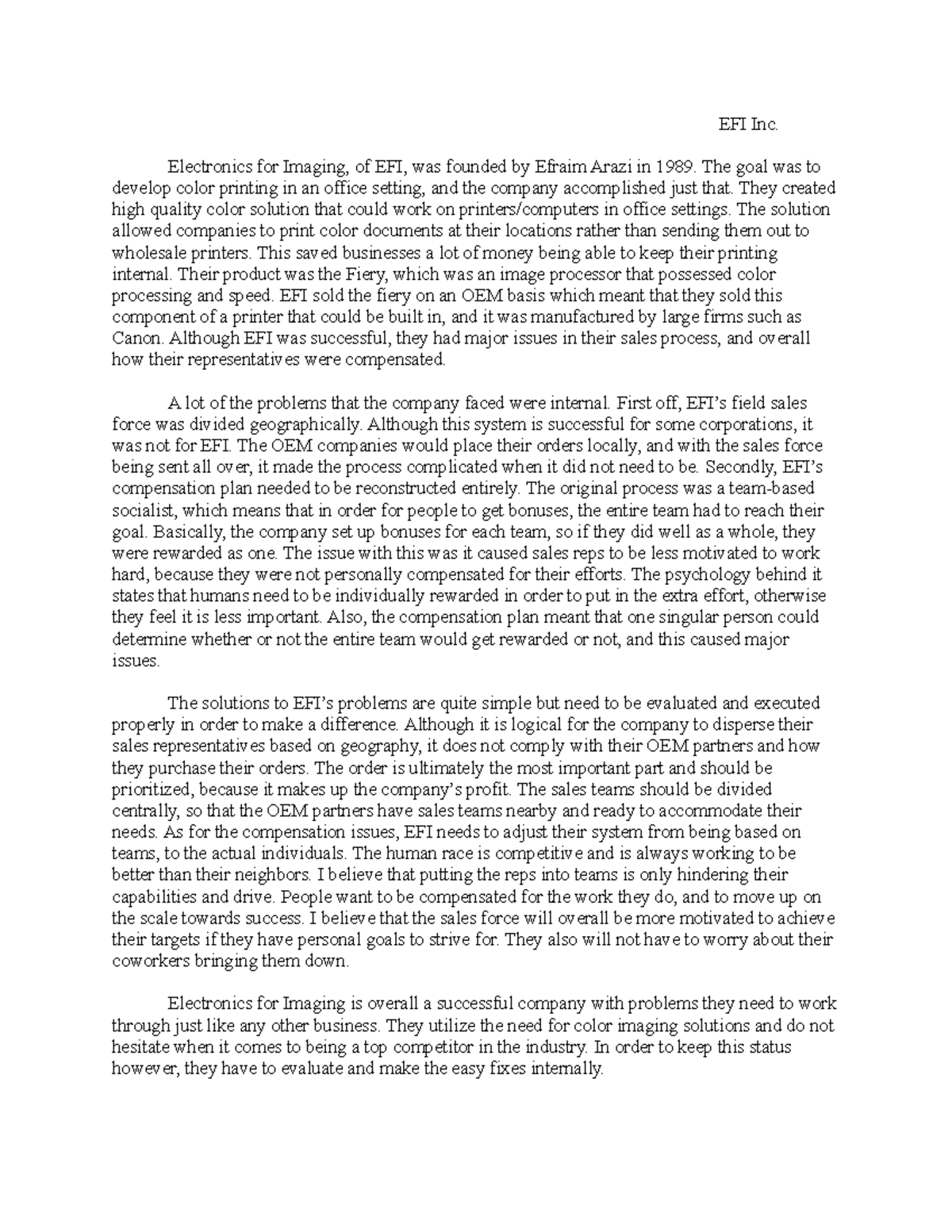 ADV 320 EFI case study - EFI Inc. Electronics for Imaging, of EFI, was founded by Efraim Arazi ...