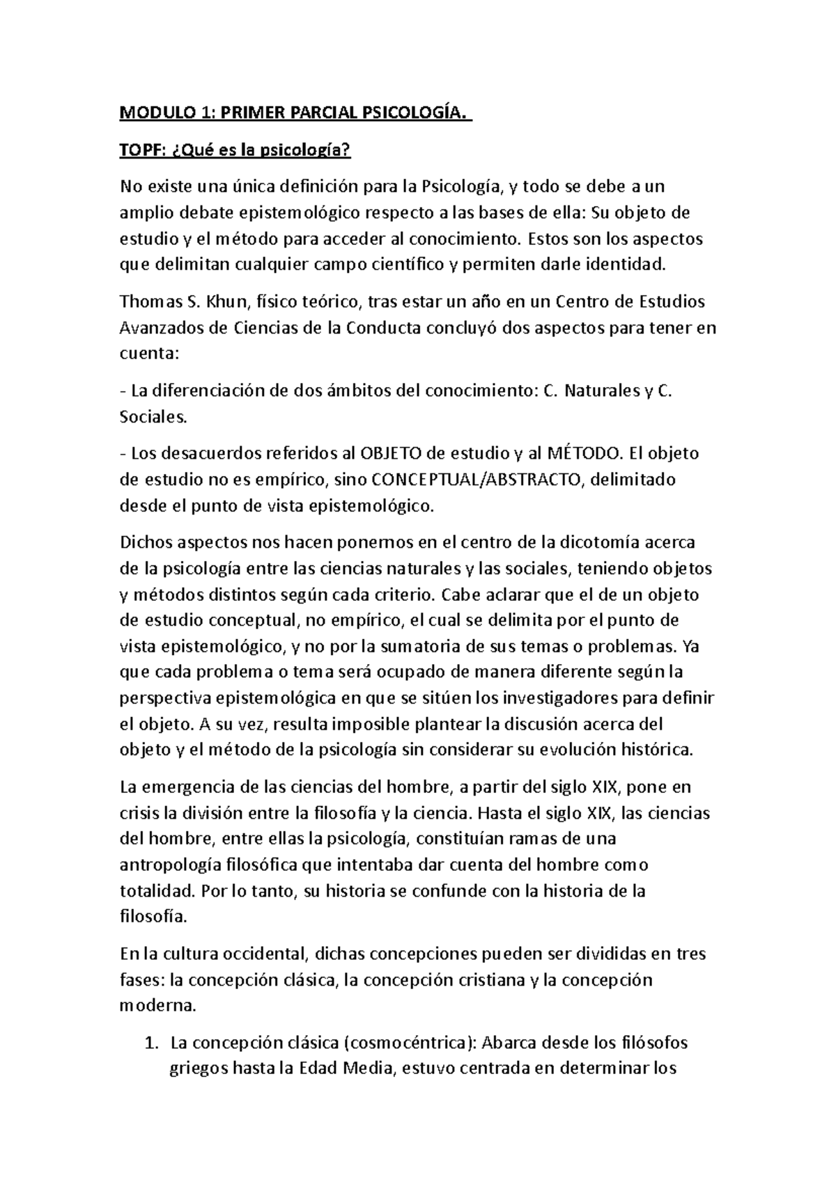 Modulo 1 Primer Parcial Psicologia - MODULO 1: PRIMER PARCIAL PSICOLOGÍA. TOPF: ¿Qué es la - Studocu
