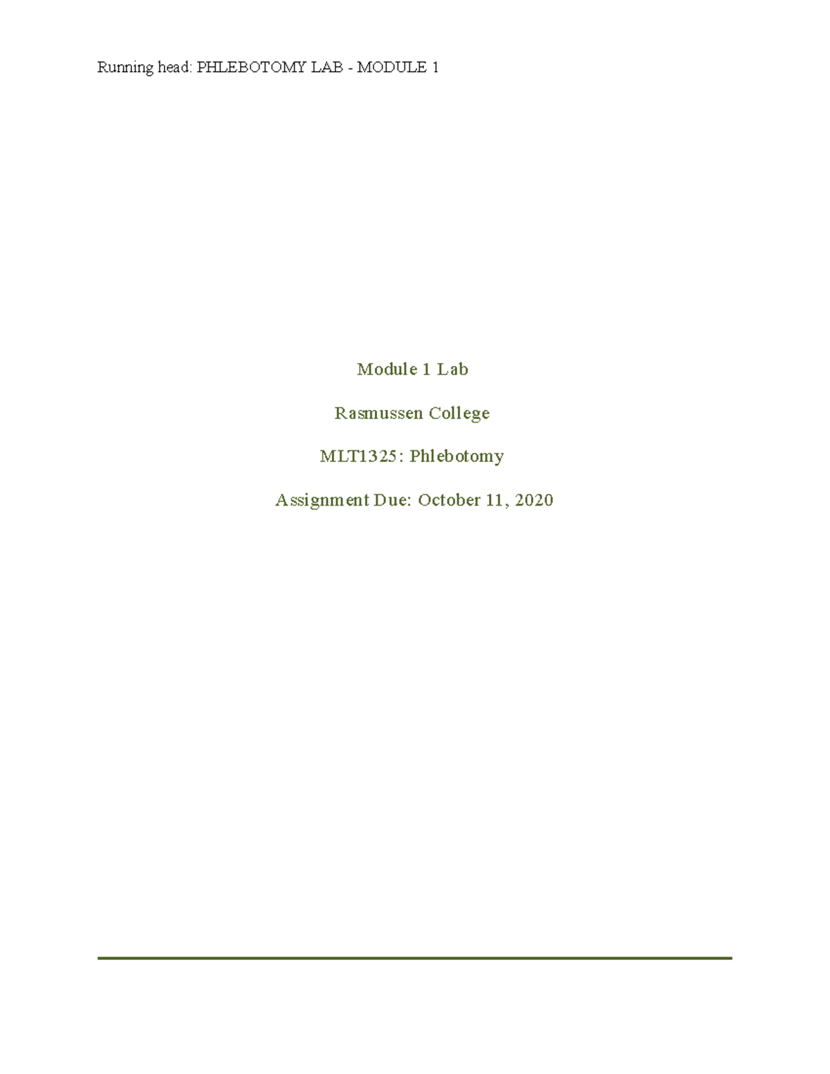 Module One Lab 101020 - Phlebotomy MLT1325 - Running head: PHLEBOTOMY ...