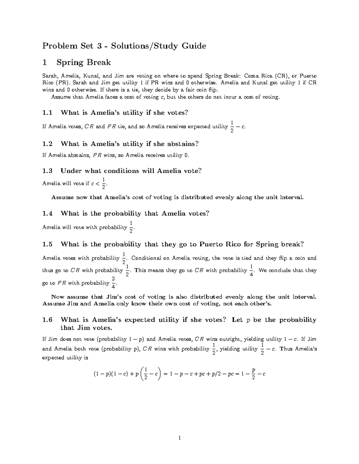 Pset 3 solutions - Problem Set 3 - Solutions/Study Guide 1 Spring Break Sarah, Amelia, Kunal ...