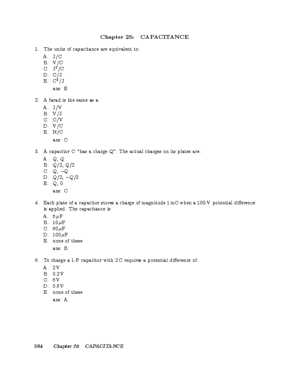 Chapter 25 - Chapter 25: CAPACITANCE The units of capacitance are ...