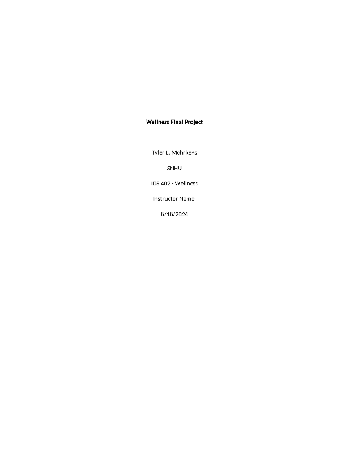 final project wellness - Wellness Final Project Tyler L. Mehrkens SNHU ...