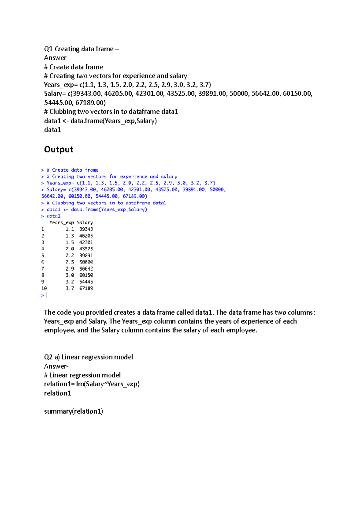 153041 MLBF R outputs - Q1 Creating data frame – Answer- Create data frame Creating two vectors ...