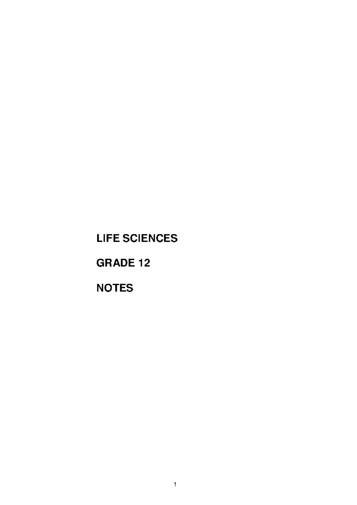 LIFE Sciences Grade 12 Notes 16-05-22 - LIFE SCIENCES GRADE 12 NOTES ...