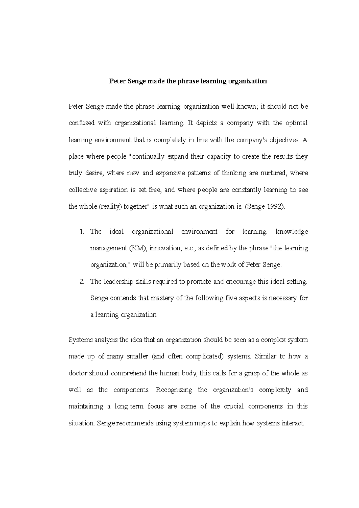 Peter Senge made the phrase learning organization - It depicts a ...