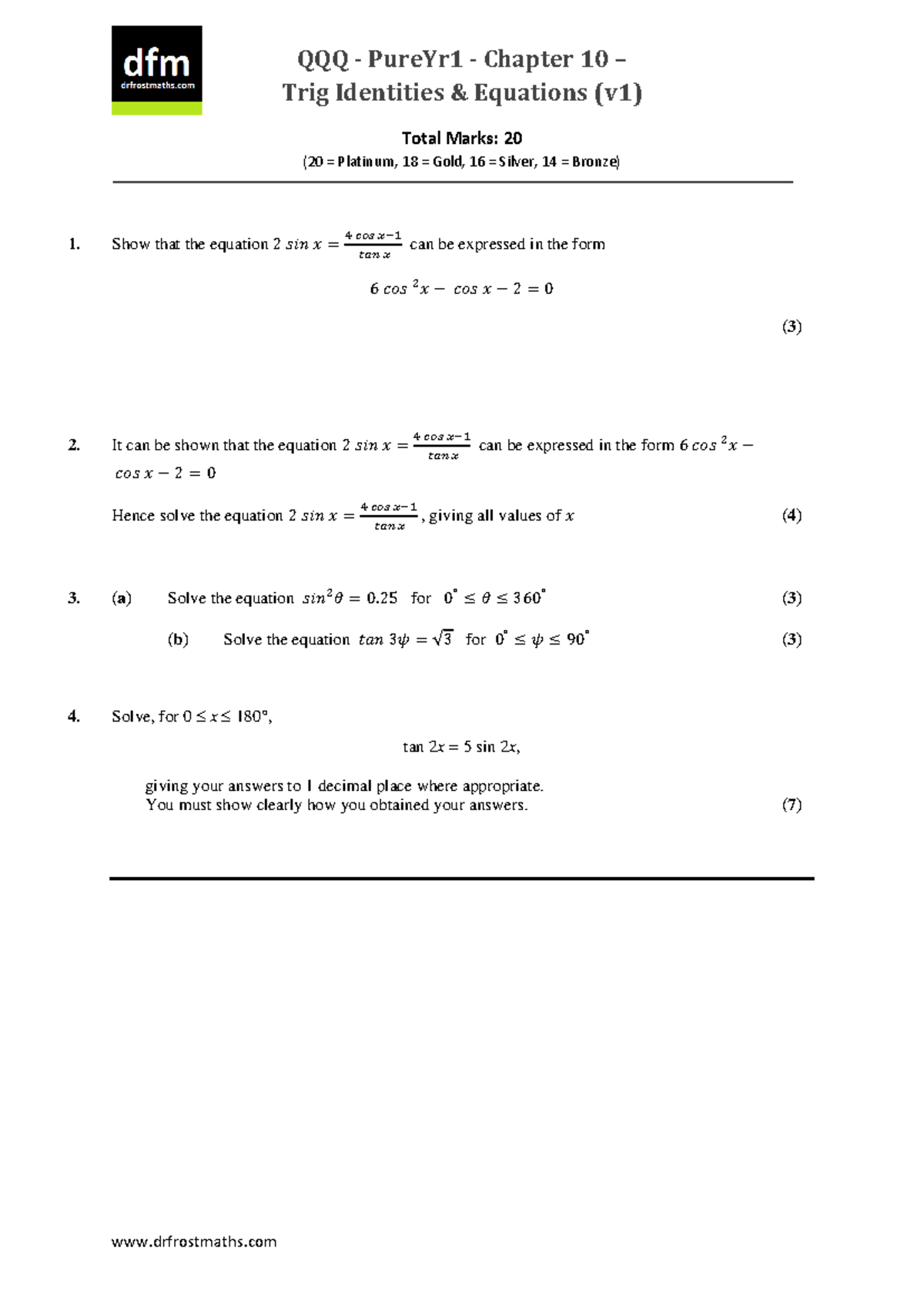P1-Chapter 10-v1 - drfrostmaths QQQ - PureYr1 - Chapter 10 – Trig Identities & Equations (v1 ...