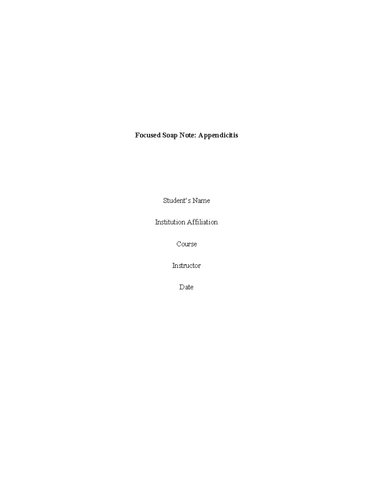 Focused Soap Note - Assignment - Focused Soap Note: Appendicitis ...