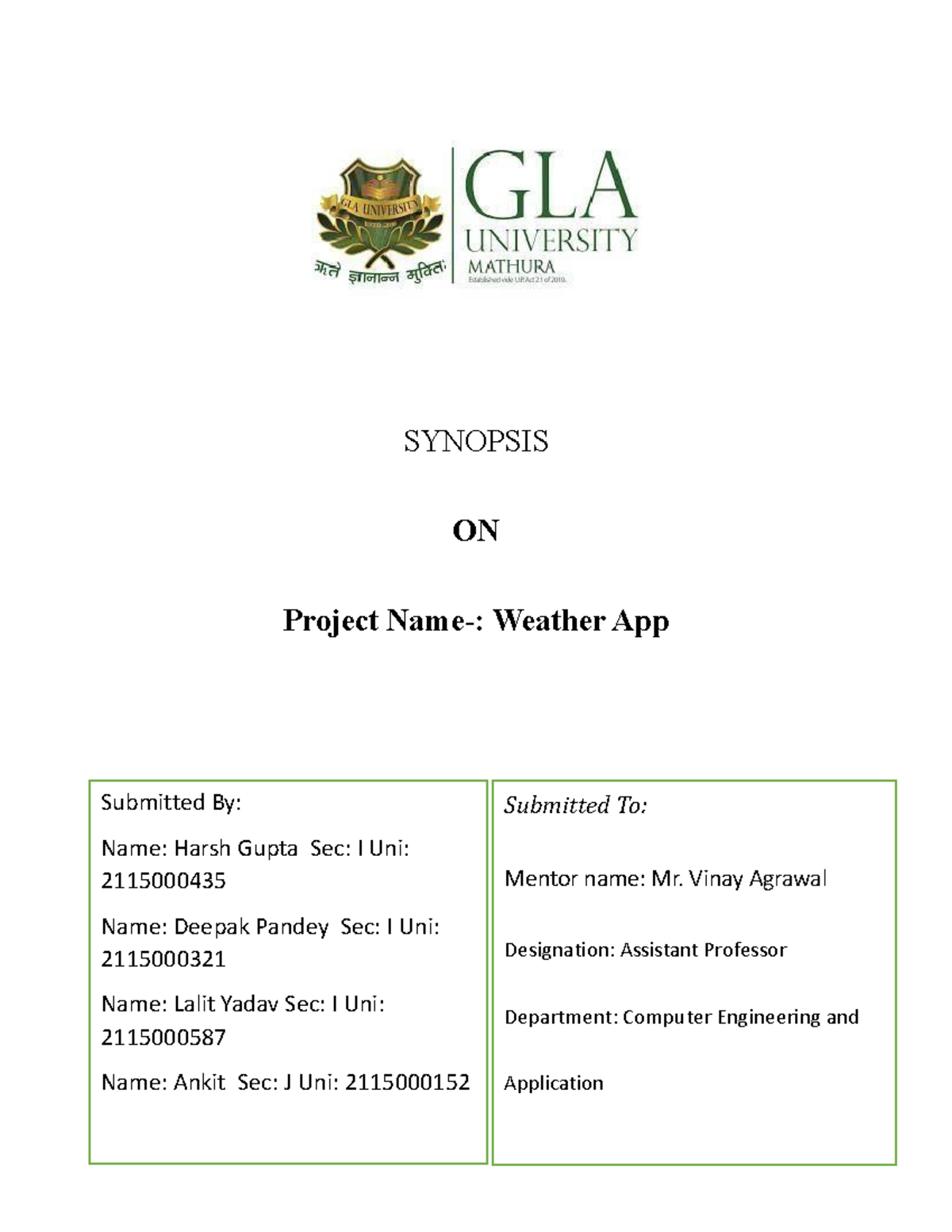 Report of weather app - SYNOPSIS ON Project Name-: Weather App Submitted To: Mentor name: Mr ...