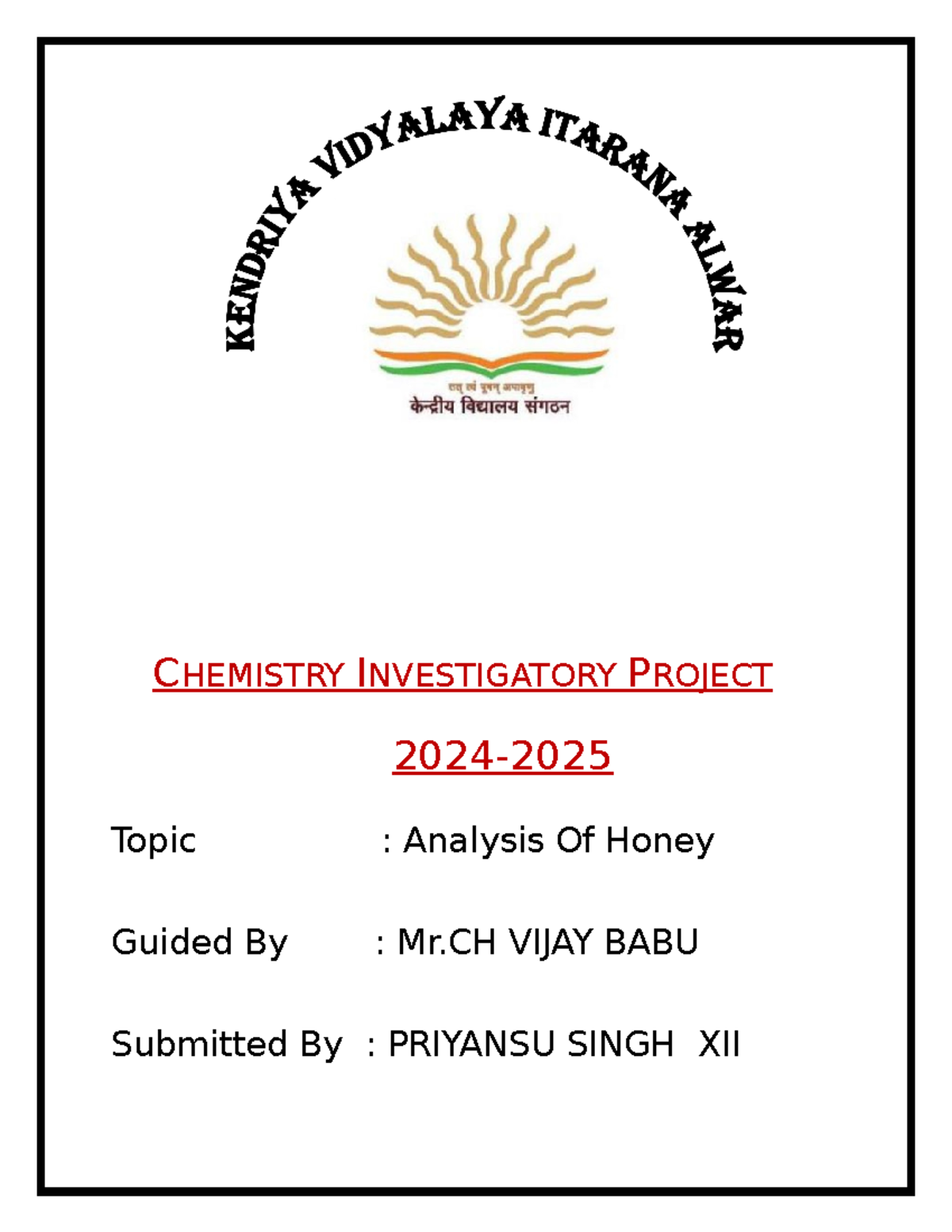 Analysis OF Honey - project - CHEMISTRY INVESTIGATORY PROJECT 2024- Topic : Analysis Of Honey ...