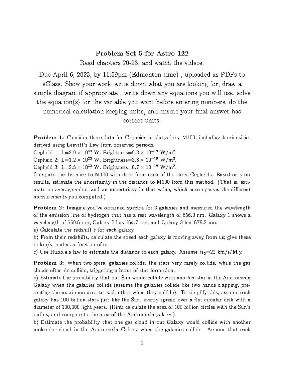 HW5 - HW5 - Problem Set 5 for Astro 122 Read chapters 20-23, and watch the videos. Due April 6 ...