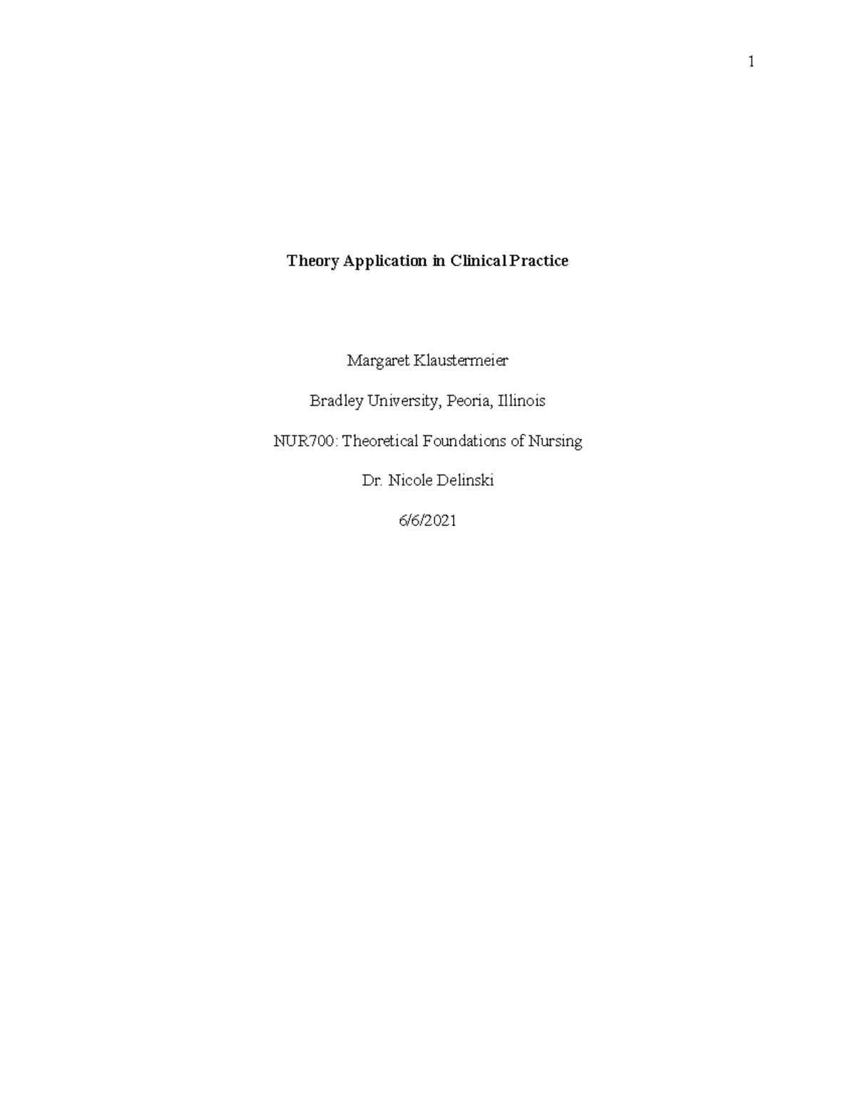 Assignment 6.1 nur700 - 1 Theory Application in Clinical Practice ...