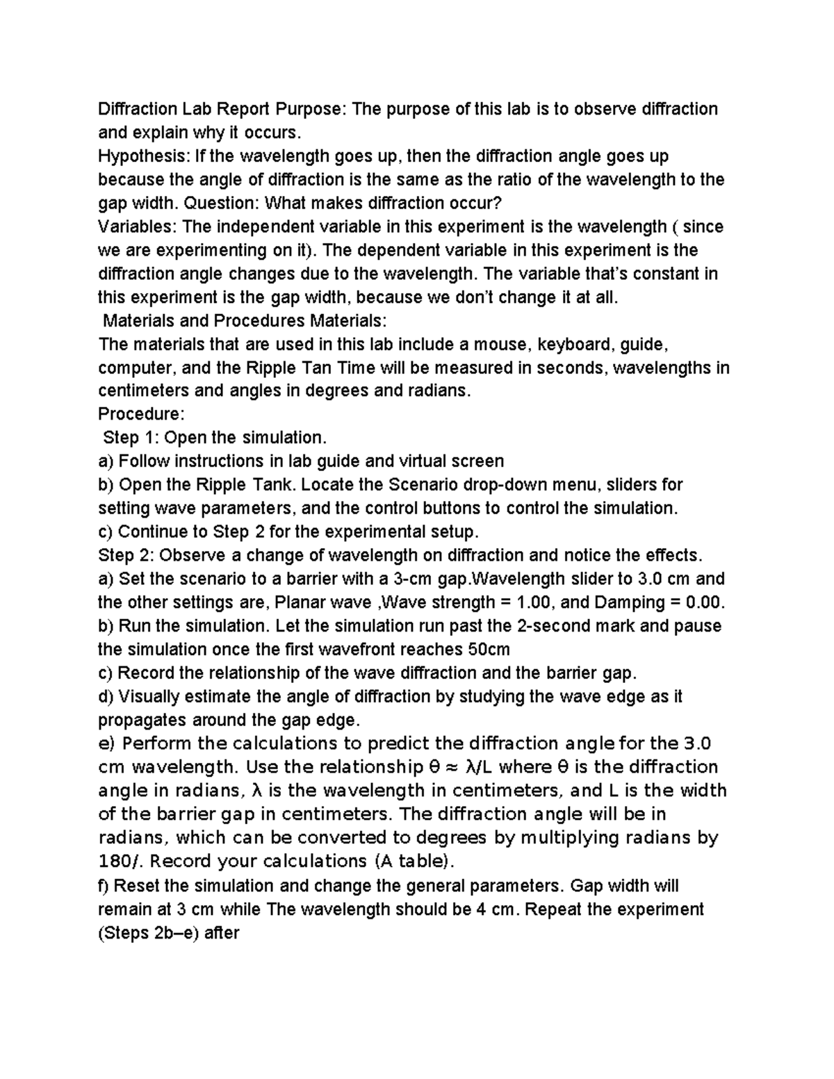 Diffraction Lab Report Purpose - Hypothesis: If the wavelength goes up, then the diffraction ...