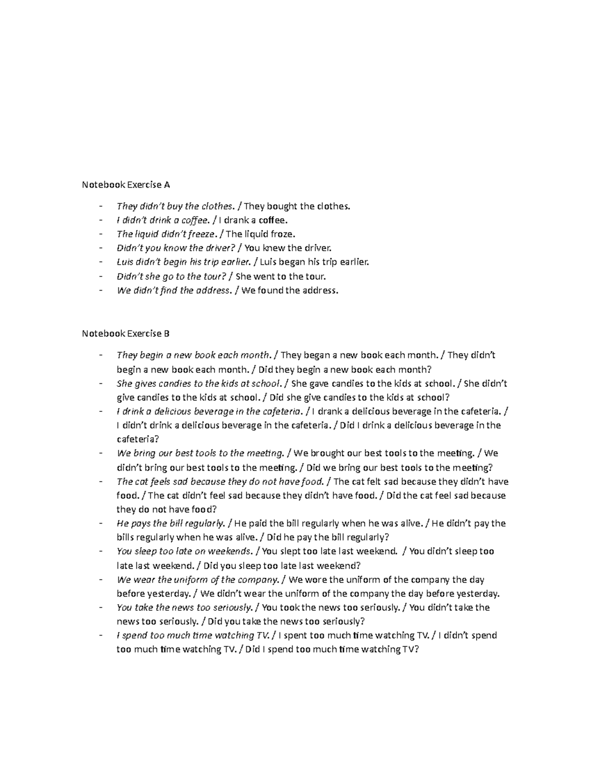 Sentences - Ingles II - Notebook Exercise A They didn’t buy the clothes ...