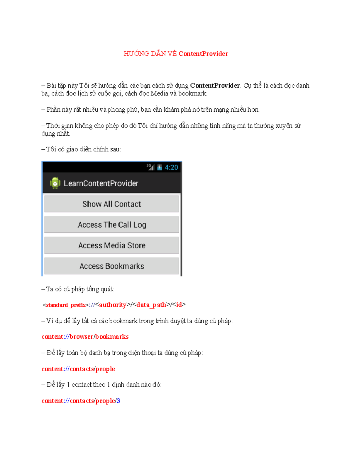 Content-Provider - ABCDEFGH - HƯỚNG DẪN VỀ ContentProvider Bài tập này Tôi sẽ hướng dẫn các bạn ...