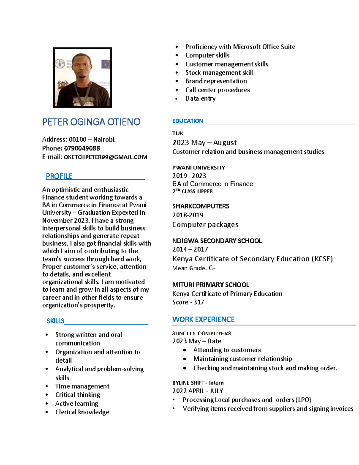 Oketch peter CV - PETER OGINGA OTIENO Address: 00100 – Nairobi. Phone ...