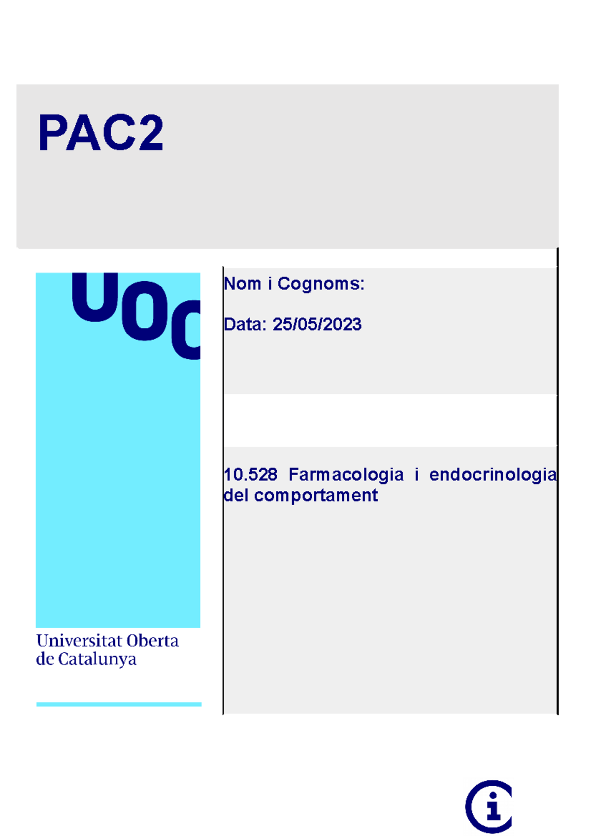 PAC 2 Farmacologia - PAC Nom i Cognoms: Data: 25/05/ 10 Farmacologia i ...