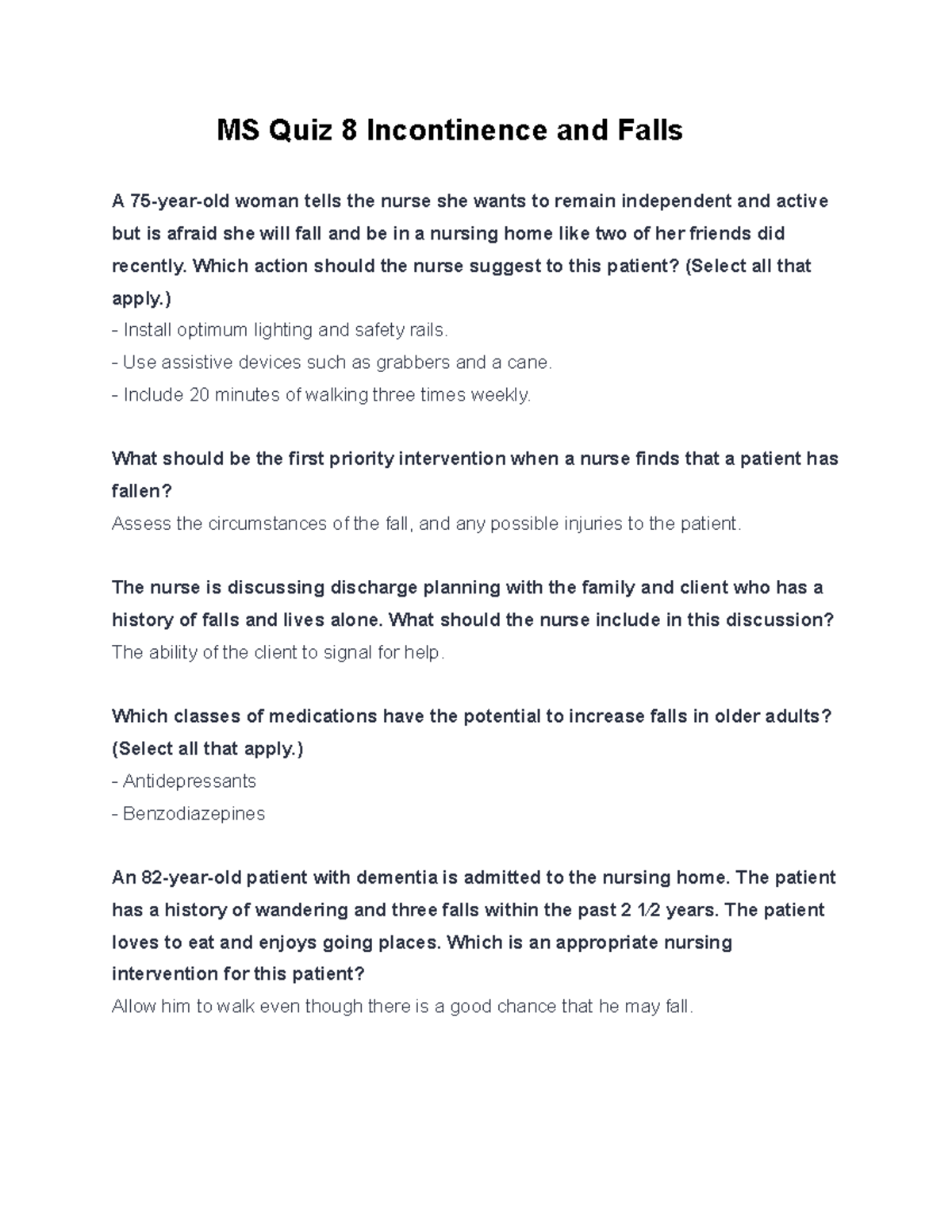 Quiz 8 MS1 Incontinence and Falls - Which action should the nurse ...