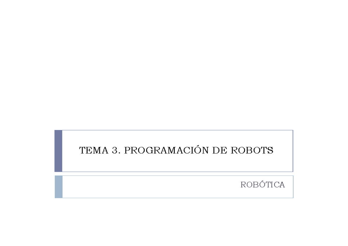 TEMA 3. Programación de robots OCW revisado - TEMA 3 PROGRAMACIÓN DE ...