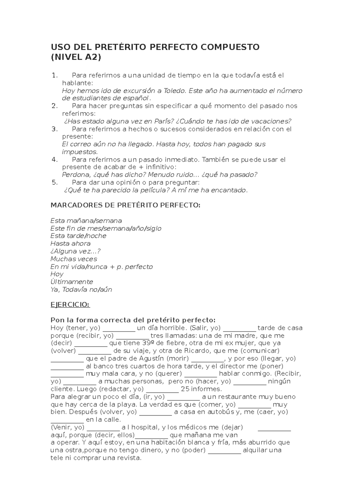USO DEL Pretérito Perfecto Compuesto - USO DEL PRETÉRITO PERFECTO ...