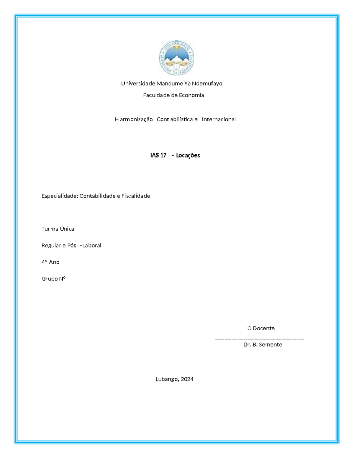 Trabalho Final IAS 17 - Universidade Mandume Ya Ndemufayo Faculdade de ...