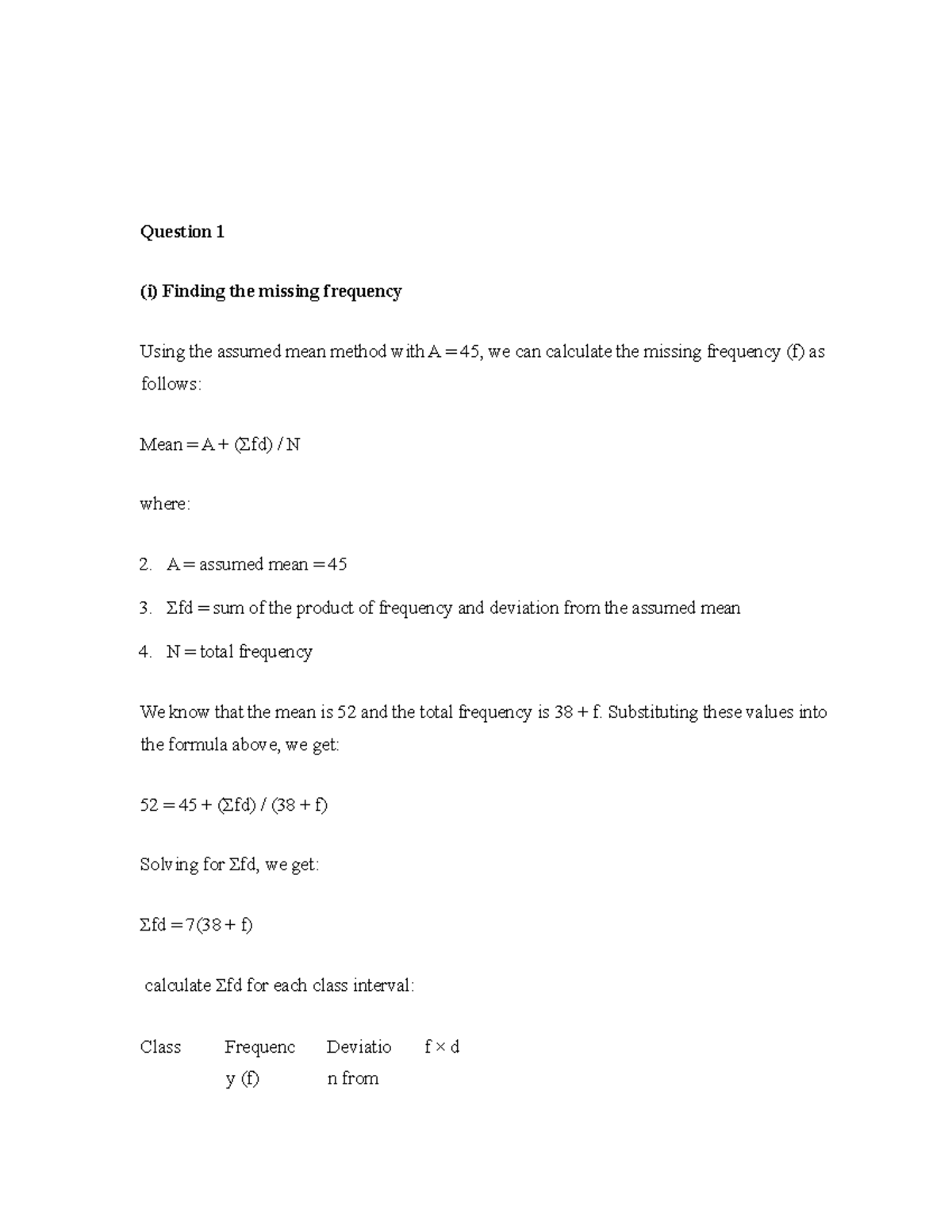 Business stat 1 - Question 1 (i) Finding the missing frequency Using ...