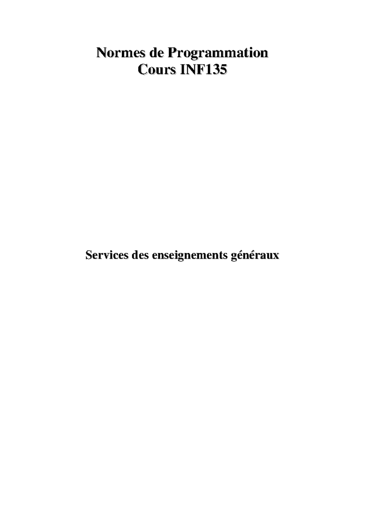 Normes de programmation - INF135 - NNoorrmmeess ddee PPrrooggrraammmmaattiioonn CCoouurrss ...