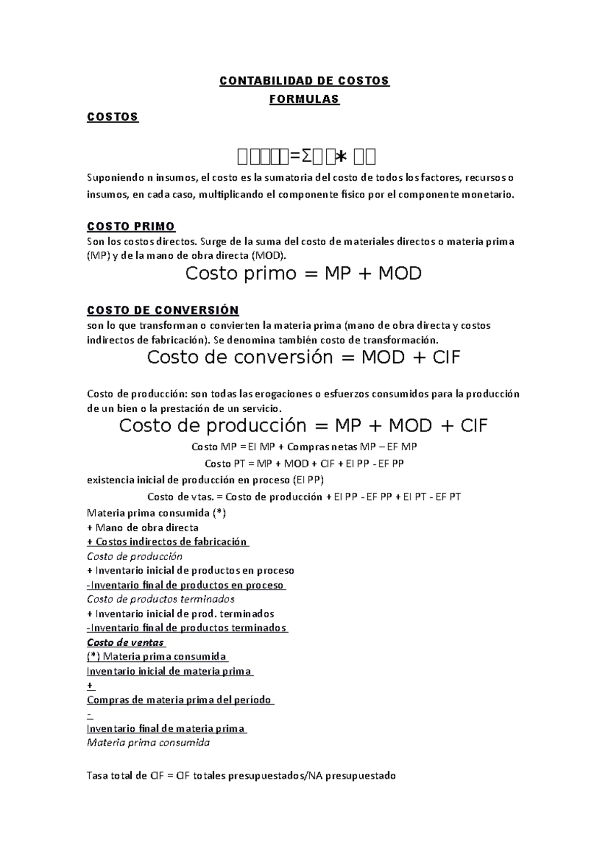 Contabilidad DE Costos Formulas - CONTABILIDAD DE COSTOS FORMULAS COSTOS 𝐶𝐶𝐶𝐶𝐶=Σ𝐶 𝐶∗ 𝐶𝐶 ...